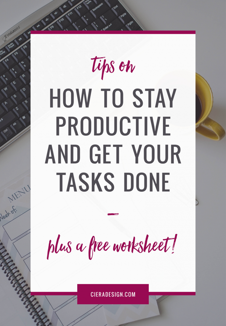 How to Stay Productive | Ciera Design Studio