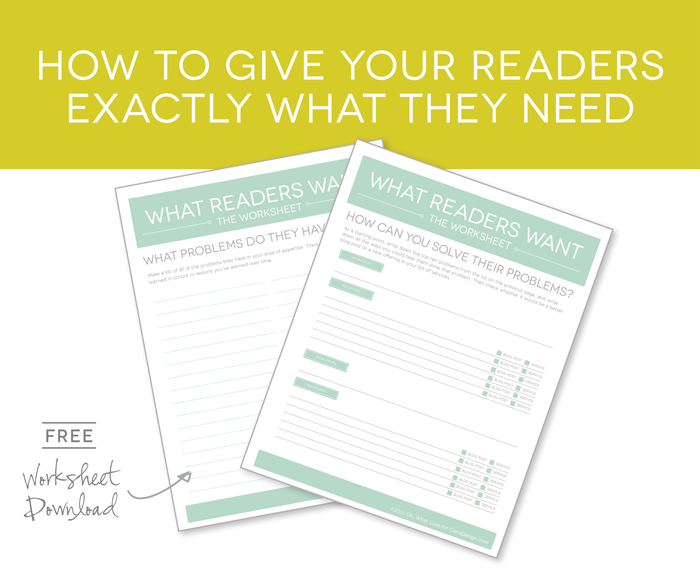 How to Give Your Blog Readers Exactly What They Need | Ciera Design ...