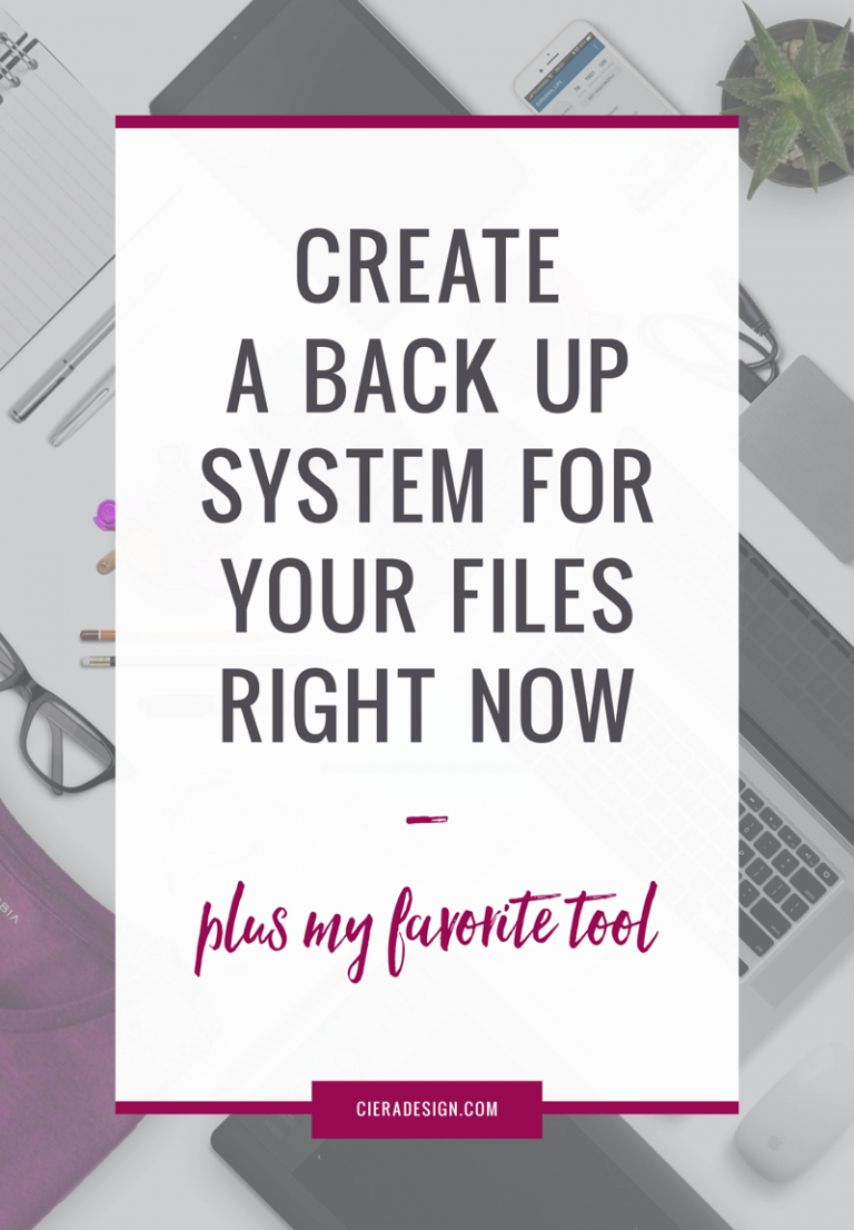 Why you need a backup system for your computer now! | Ciera Design Studio